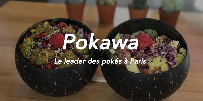 Pokawa, leader des pokés à Paris – Le Paris d'Alexis
